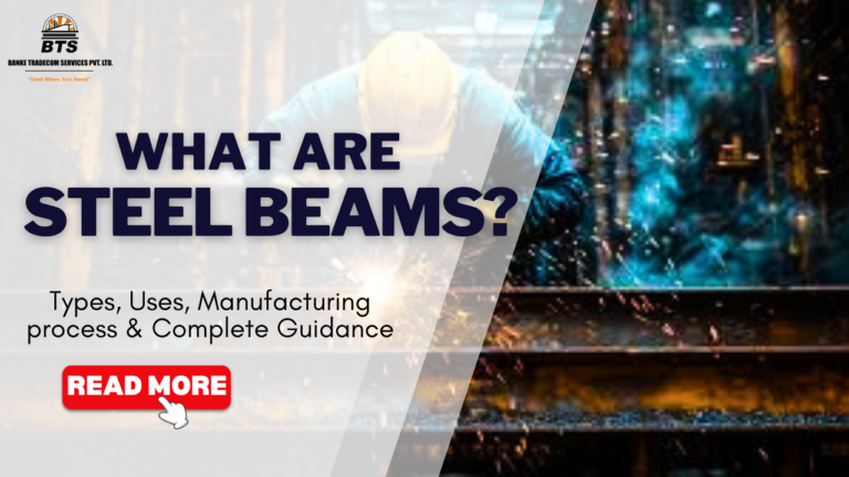 What are Steel Beams: Types, Uses and Complete Guidance - Banke ...